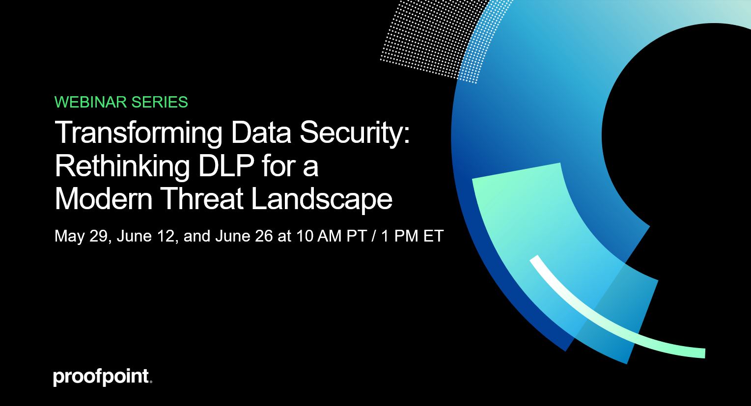 Transforming Data Security: Rethinking DLP for a Modern Threat Landscape | Proofpoint US